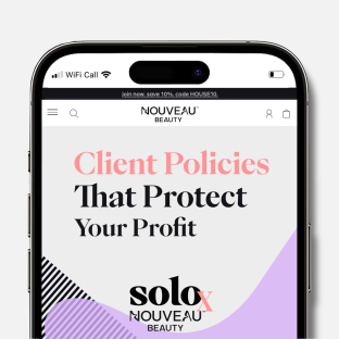 Client Policies That Protect Your Profit | Nouveau Beauty